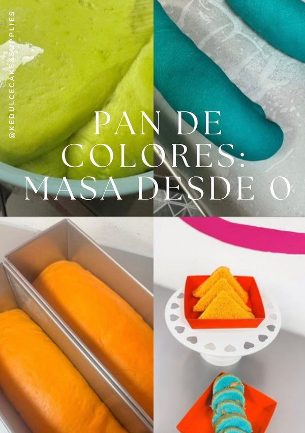 Clase online: Panes de colores desde 0 – KeDulce Cake & Supplies